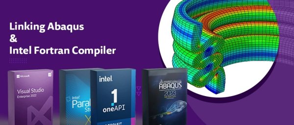 Linking Abaqus With Fortran Compiler Step By Step Guide Abaqus