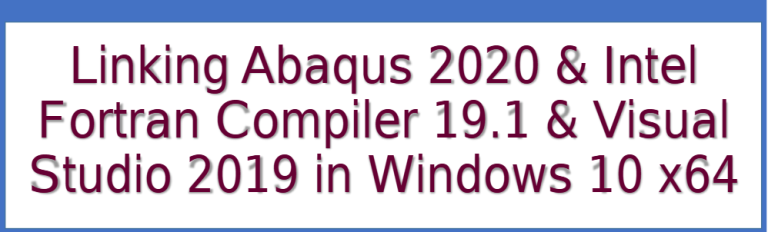 Linking Abaqus with Fortran Compiler: step-by-step guide | Mathech Simulation Services